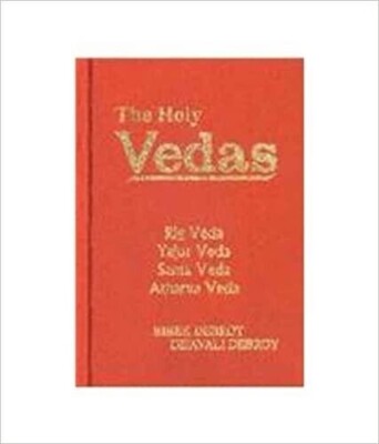 The Holy Vedas: Rig Veda, Yajur Veda, Sama Veda and Atharva Veda ...