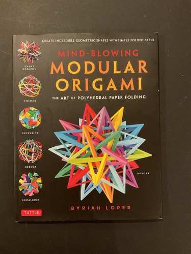 Mind Blowing Modular Origami - Byriah Loper Paperback Book | eBay