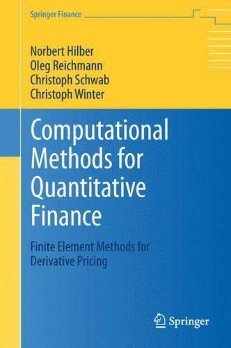 Springer Finance Ser.: Computational Methods for Quantitative Finance ...