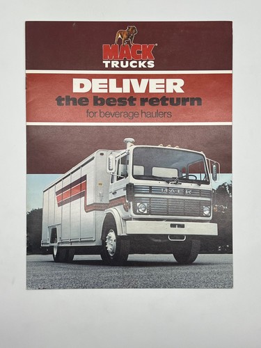 1981 MACK TRUCKS Deliver The Best Return For Beverage Haulers COE Truck Brochure | eBay