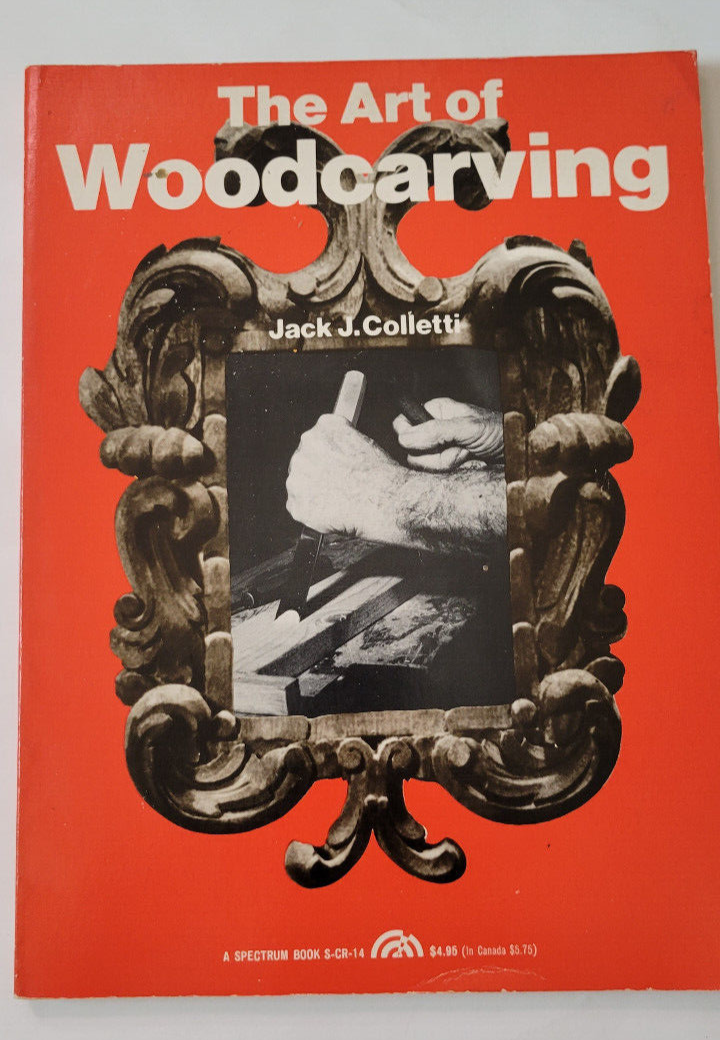 The Art of Woodcarving by Jack J. Colletti Paperback Vintage 1976 ...