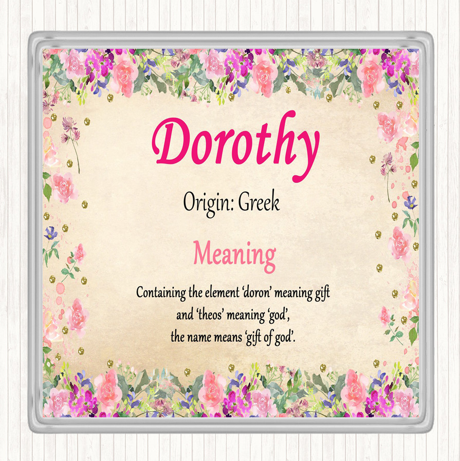 Dorothy Name Meaning Drinks Mat Coaster Floral | eBay UK
