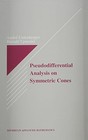 PSEUDODIFFERENTIAL ANALYSIS ON SYMMETRIC CONES (STUDIES IN By Andre ...