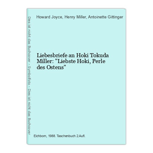 Liebesbriefe an Hoki Tokuda Miller: "Liebste Hoki, Perle des Ostens ...