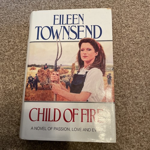 Child of Fire by Eileen Townsend (Hardcover, 1992) 9780246138170 | eBay UK