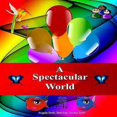 A Spectacular World by Pait, Beth -Paperback | eBay Australia