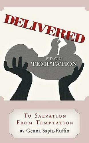 Delivered from Temptation : From Temptation to Salvation, Paperback by ...