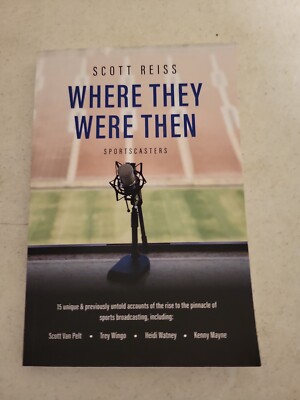 Where They Were Then: Sportscasters - Paperback By Reiss, Scott - VERY ...