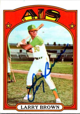 Larry Brown autographed Baseball Card (Oakland Athletics) 1972 Topps ...
