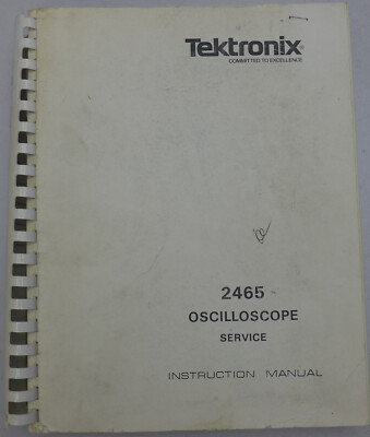 Tektronix 2465 Oscilloscope Service Instruction Manual w/Fold-out ...