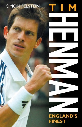 Tim Henman: England's Finest by SIMON FELSTEIN Hardback Book The Fast ...