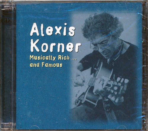 CD Alexis Korner - Musically Rich And Famous 602923661223| eBay