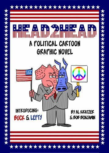 Head2Head : A Political Cartoon Graphic Novel by Bob Benjamin and Al ...
