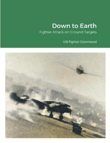VIII Fighter Command Down to Earth (Poche) 9781716458989 | eBay