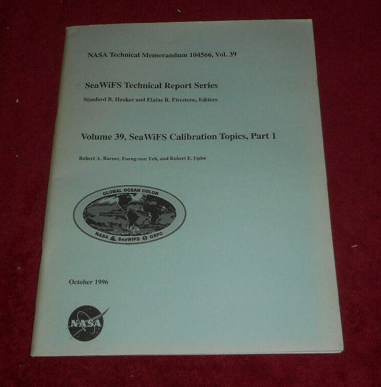 1996 NASA SeaWiFS Technical Report Volume 39 Calibration Topics Part 1 ...
