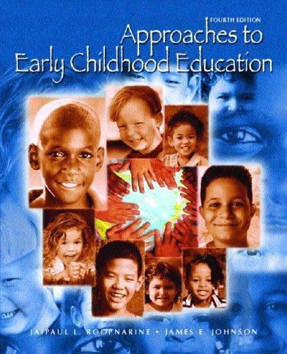 Approaches to Early Childhood Education by Jaipaul L. Roopnarine and ...