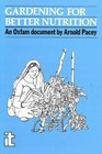 Arnold Pacey Gardening for Better Nutrition (Paperback) 9780903031509| eBay