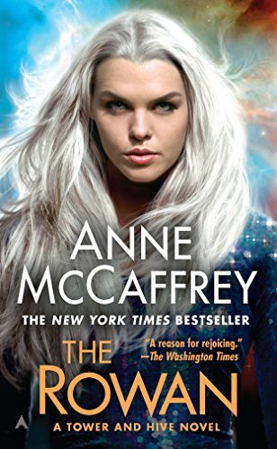 The Rowan: 1 (Tower and Hive Novel) by McCaffrey, Anne Paperback ...