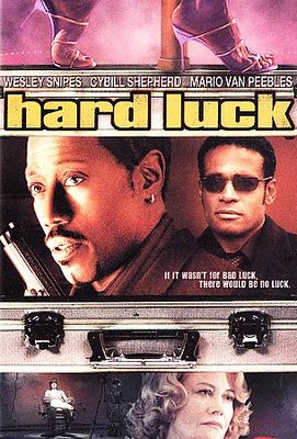 Hard Luck (DVD, 2006) Wesley Snipes Mario Van Peebles Cybill Shepherd ...