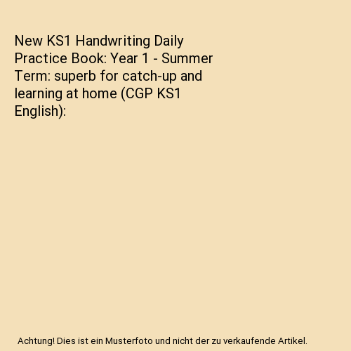 New KS1 Handwriting Daily Practice Book: Year 1 - Summer Term: superb ...