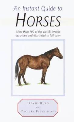 Instant Guide to Horses (Instant Guides) - Hardcover By Burn, David ...