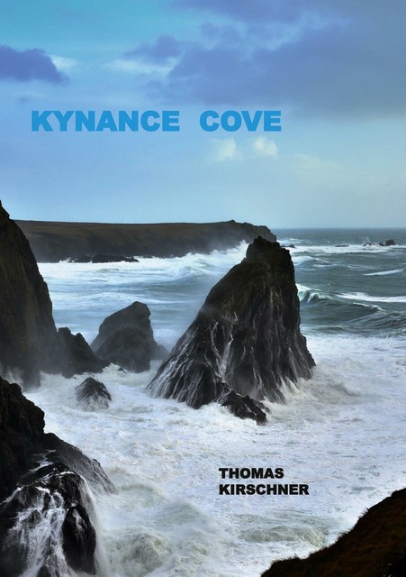 Kynance Cove von Thomas Kirschner (2021, Gebundene Ausgabe) online ...