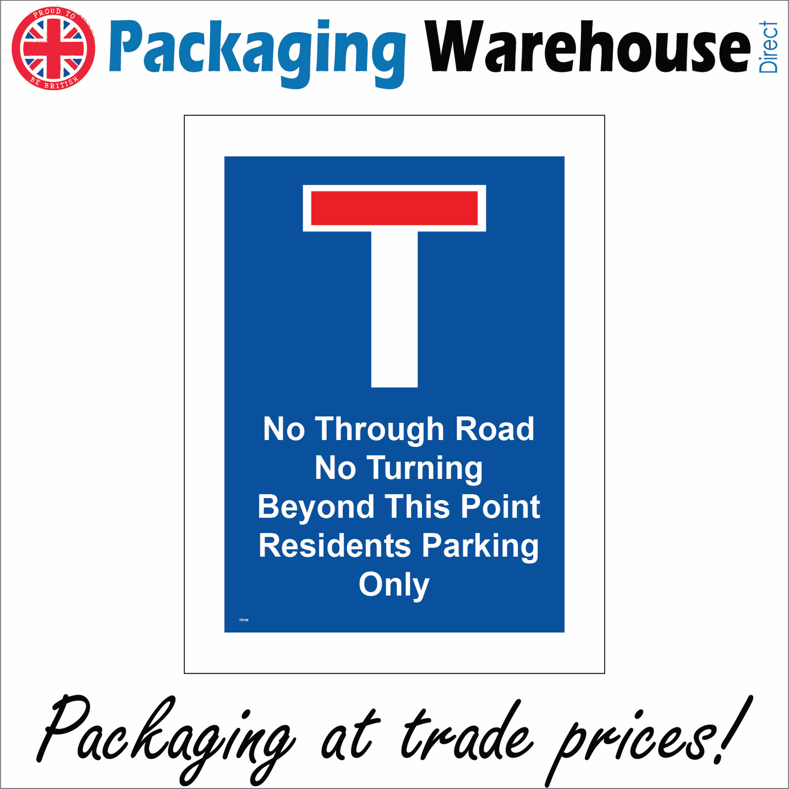 TR156 NO THROUGH ROAD SIGN PRIVATE ESTATE DEAD END TRAFFIC CARS ...