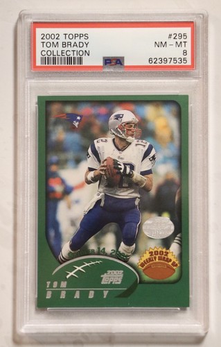 2002 Topps Collection Tom Brady #295 PSA 8 NM-MT Patriots 1st Topps ...