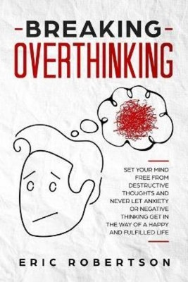 Eric Robertson Breaking Overthinking (Poche) | eBay