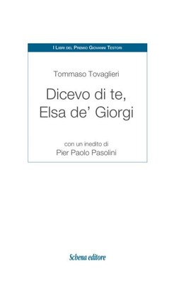 Tommaso Tovagli Dicevo di te, Elsa de' Giorgi. Con un inedito di P ...