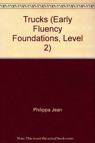 Trucks (Early Fluency Foundations, Level 2) - Paperback By Philippa Jean - GOOD 9780780233973 | eBay