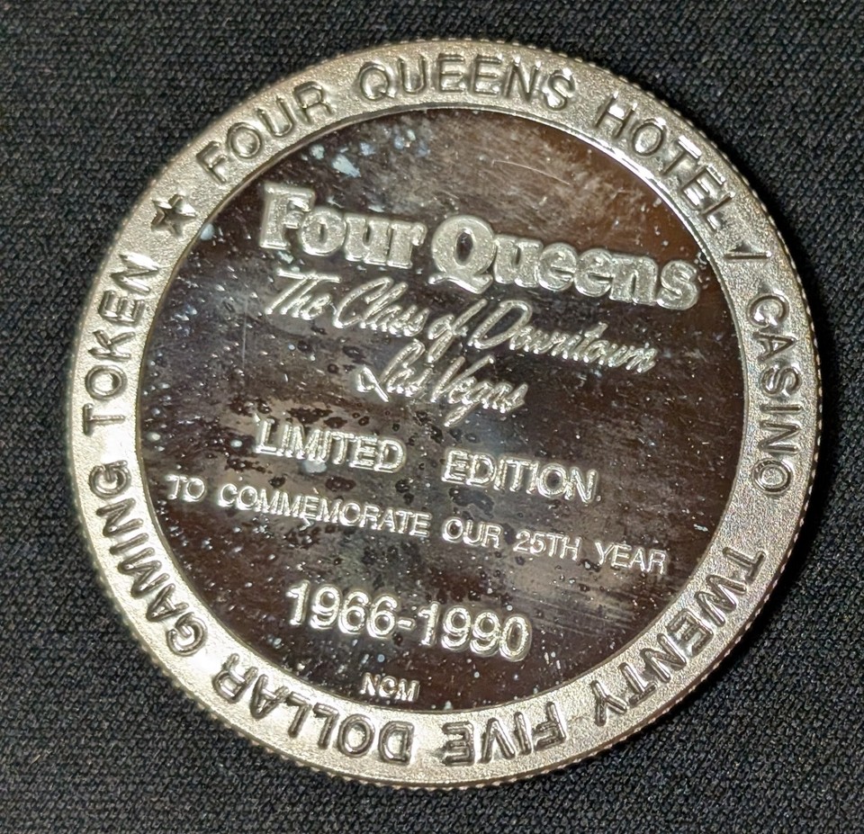 Four Queens $25 Gaming Token ~ 1 oz .999 Silver ~ 25 Ann. ~ 1966-1990 ...