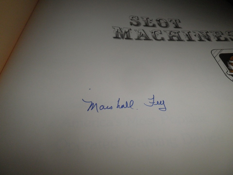 Slot Machines by Marshall Fey (Signed.) with Mills Novelty Co. Service ...