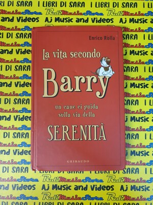 book libro LA VITA SECONDO BARRY cane serenita' ENRICO ROLLA 2009 ...