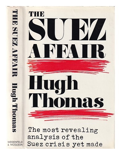 THOMAS, HUGH (1931-2017) The Suez affair 1967 Hardcover | eBay