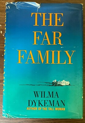 The Far Family by Wilma Dykeman (Hardcover, 1966) - Signed! | eBay
