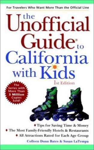 Unofficial Guide to California with Kids by Colleen Dunn Bates and ...