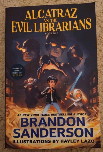 Alcatraz vs the Evil Librarians, Brandon Sanderson, Uncorrected Proof ...