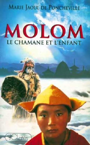 Molom : Le chamane et l'enfant, M-J de Poncheville | eBay