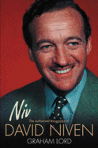 NIV The Authorised Biography of David Niven Hardcover – October 1 2003 ...