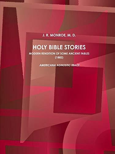 HOLY BIBLE STORIES. MODERN RENDITION OF SOME ANCIENT FABLES. (1882 ...