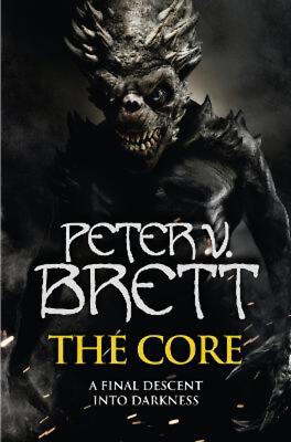 Peter V Brett: The Core (The Demon Cycle, Book 5) [2017] hardback | eBay UK