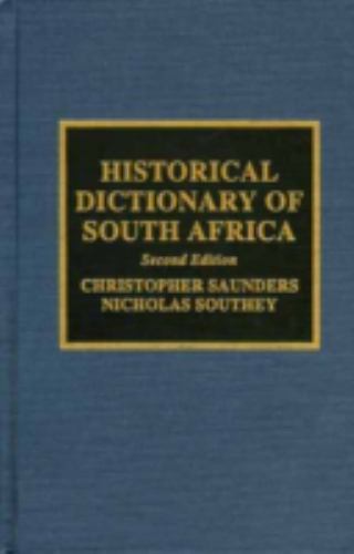 Historical Dictionary of South Africa by Christopher Saunders and ...
