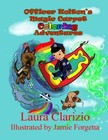OFFICER KOLTON'S MAGIC CARPET COLORING ADVENTURES (IF I By Laura A ...