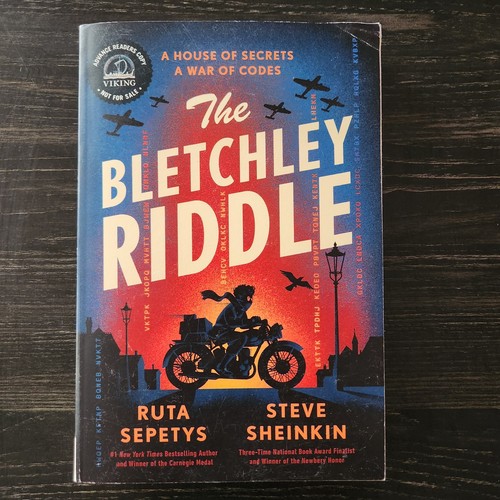 The Bletchley Riddle by Ruta Sepetys Steve Sheinkin WW2 Uncorrected ...
