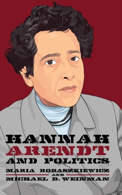 Hannah Arendt and Politics by Michael Weinman 9781474497220 NEW Book | eBay