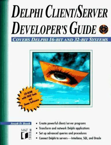 Delphi Client-Server Developer's Guide by Joseph D. Booth (1996, CD-ROM / Trade Paperback) for ...