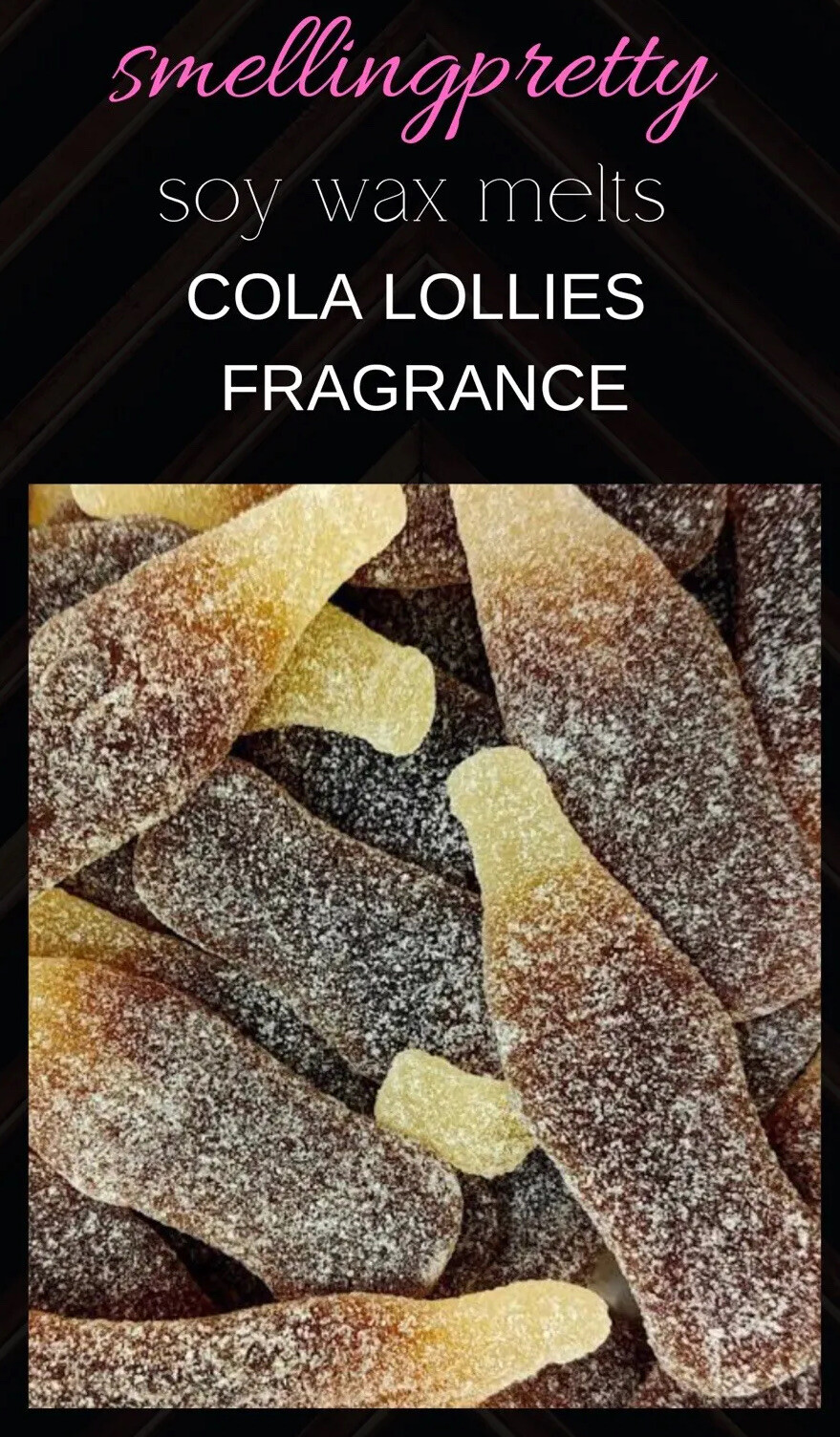 10 COLA LOLLIES Highly Scented Soy Wax Melt Pods 40hrs Burn Time Each ...