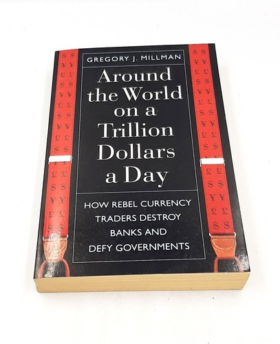 Around the World on a Trillion Dollars a Day Paperback Book Gregory J ...