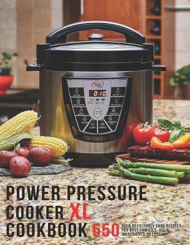 Robert Gililland Power Pressure Cooker XL Cookbook (Poche ...